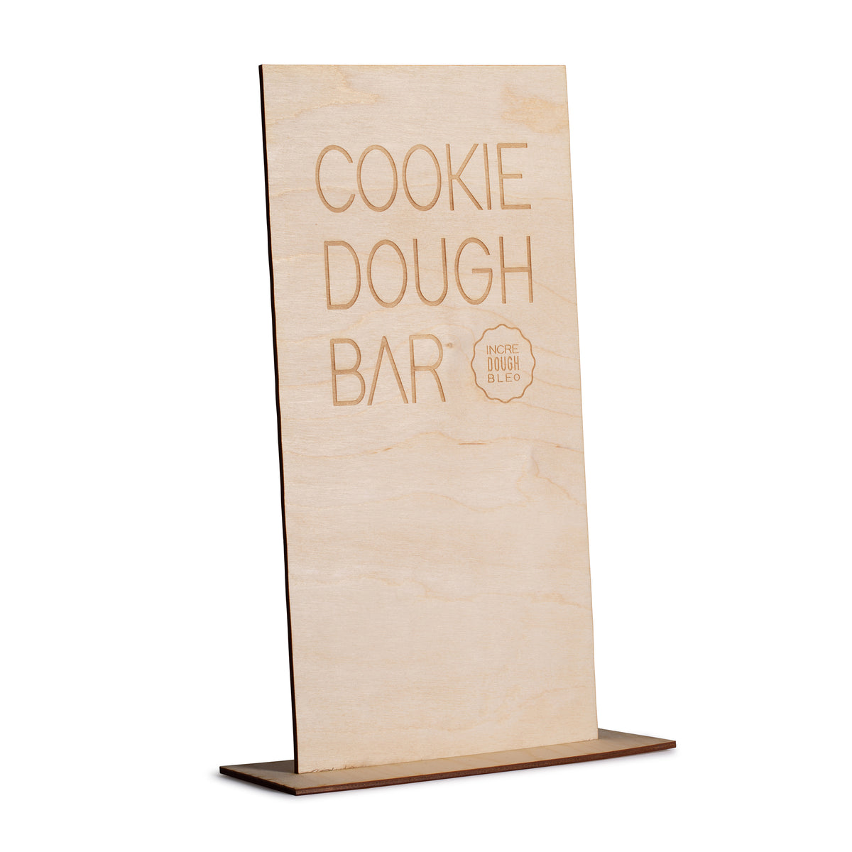 Wood Sign – Incredoughble